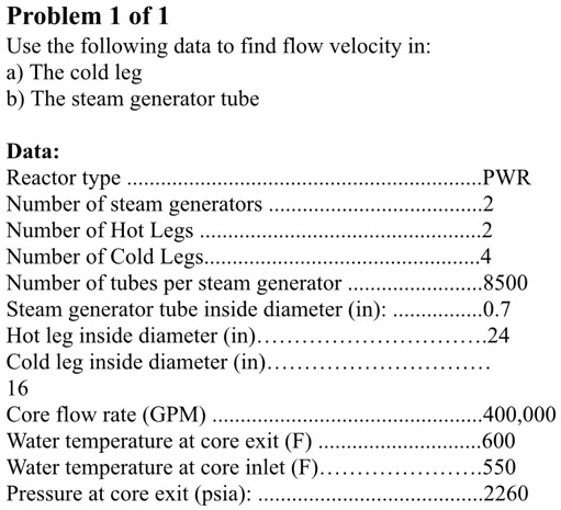 SOLVED: Problem 1 of 1 Use the following data to find flow velocity in ...
