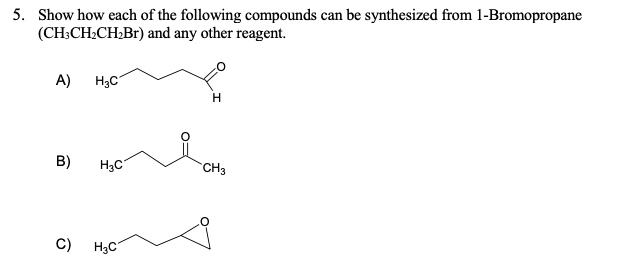 SOLVED: Show how each of the following compounds can be synthesized ...