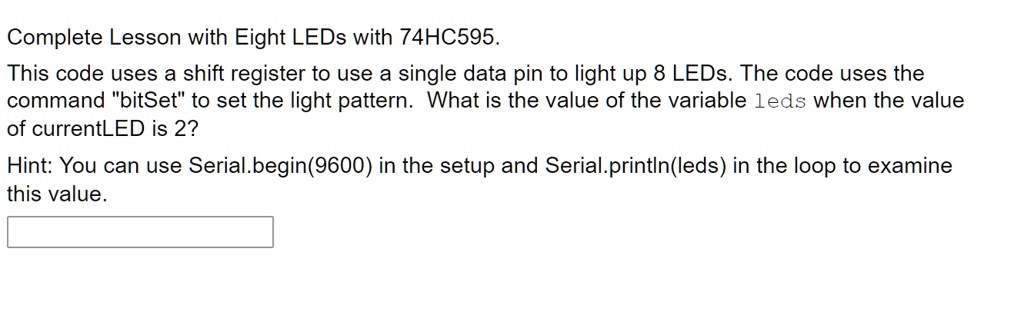 Solved Complete Lesson With Eight Leds With 74hc595 This Code Uses A Shift Register To Use A