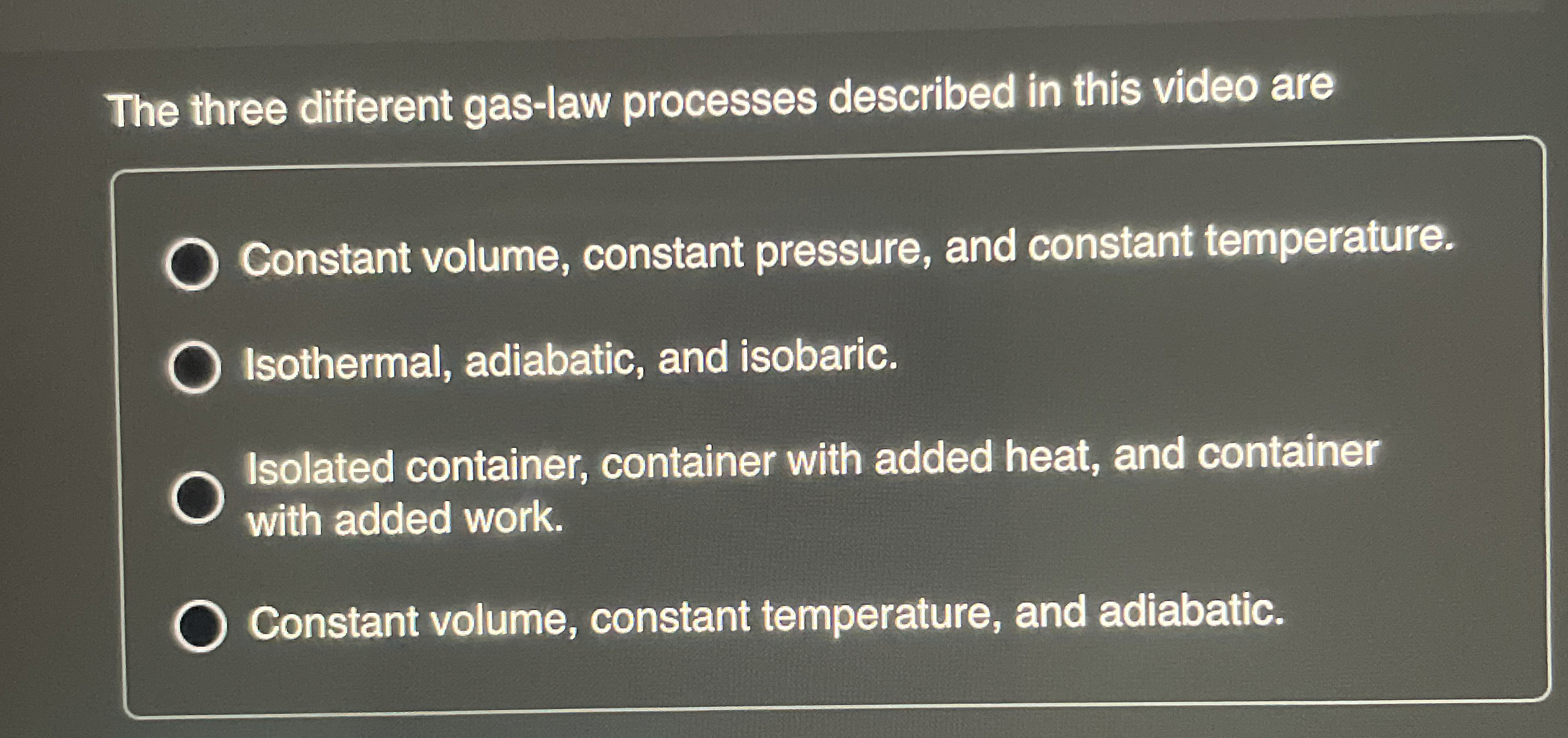The three diliferent gas-law processes described in this video are ...