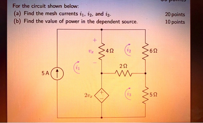 For the circuit shown below: (a) Find the mesh currents i1, i2, and i3. (b) Find the value of ...