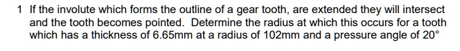 If the involute which forms the outline of a gear tooth is extended ...