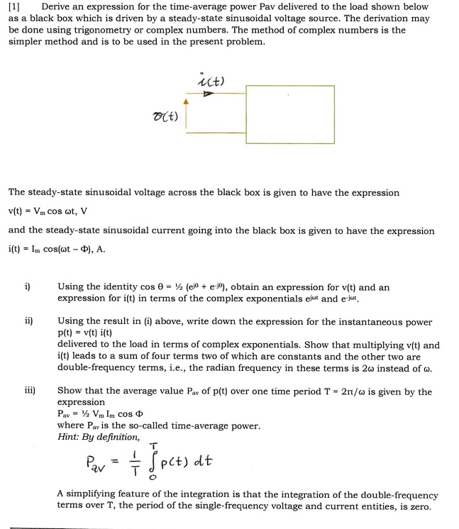 SOLVED: Show all Work Please! [1] Derive an expression for the time-average power Pav delivered ...