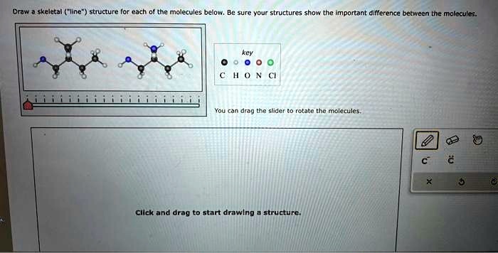 Draw a skeletal ("line") structure for each of the molecules below. Be ...