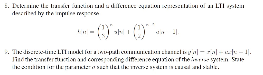 SOLVED: 8. Determine the transfer function and a difference equation representation of an LTI ...