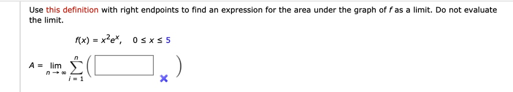 use this definition with right endpoints to find an expression for the area under the graph of f ...
