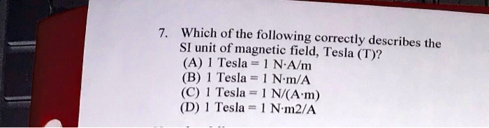 SOLVED: Which of the following correctly describes the SI unit of ...