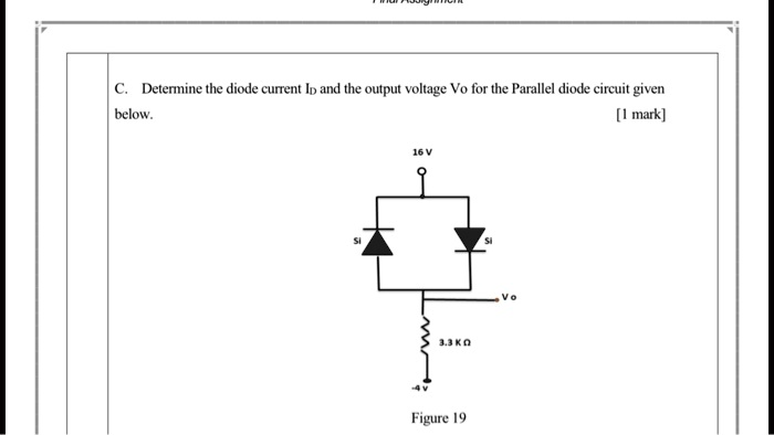 Determine the diode current Ip and the output voltage Vo for the ... Determine the diode current Ip and the output voltage Vo for the ...