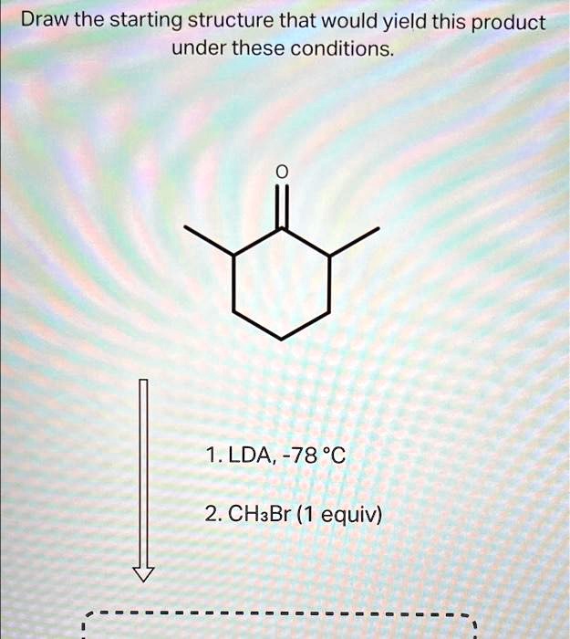 SOLVED: Text: Draw the starting structure that would yield this product ...