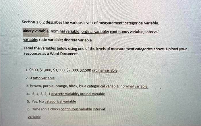 SOLVED: Texts: Section 1.6.2 describes the various levels of measurement: categorical variable ...