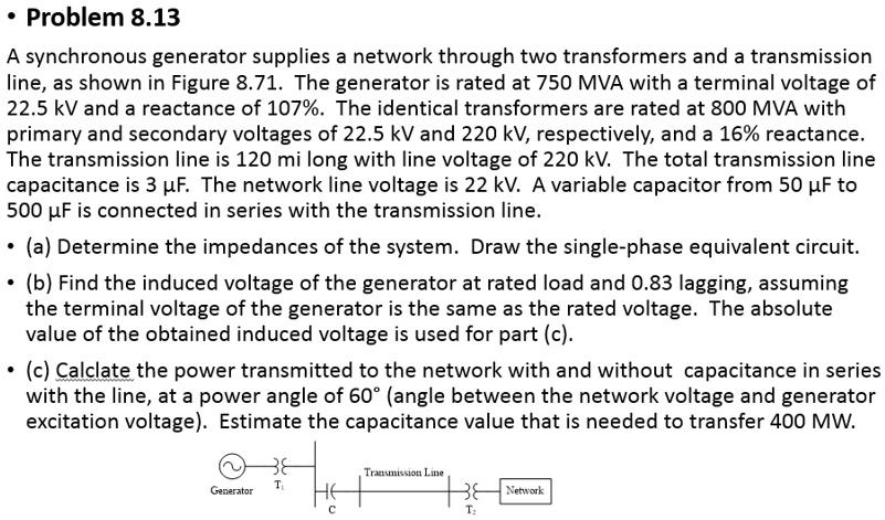 SOLVED: Problem 8.13 A synchronous generator supplies a network through ...