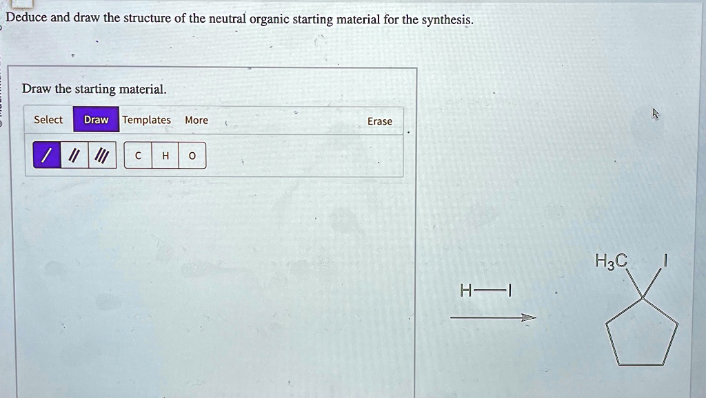 Deduce and draw the structure of the neutral organic starting material ...