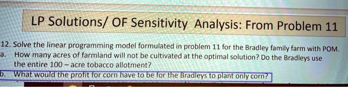 SOLVED: LP Solutions/ OF Sensitivity Analysis: From Problem 11 12. Solve the linear programming ...