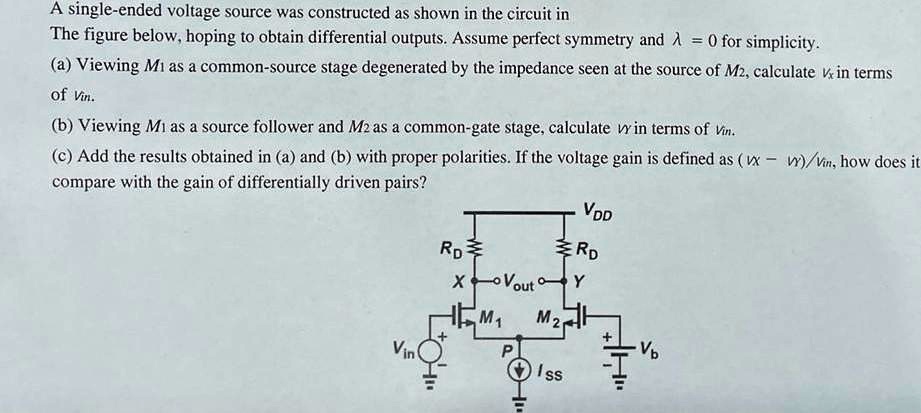 A single-ended voltage source was constructed as shown in the circuit ...