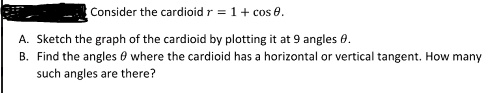 SOLVED: Consider the cardioid Sketch the graph of the cardioid by ...