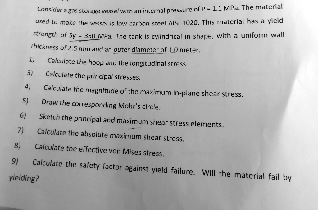 SOLVED: 1) Calculate the hoop and the longitudinal stress. 3) Calculate ...
