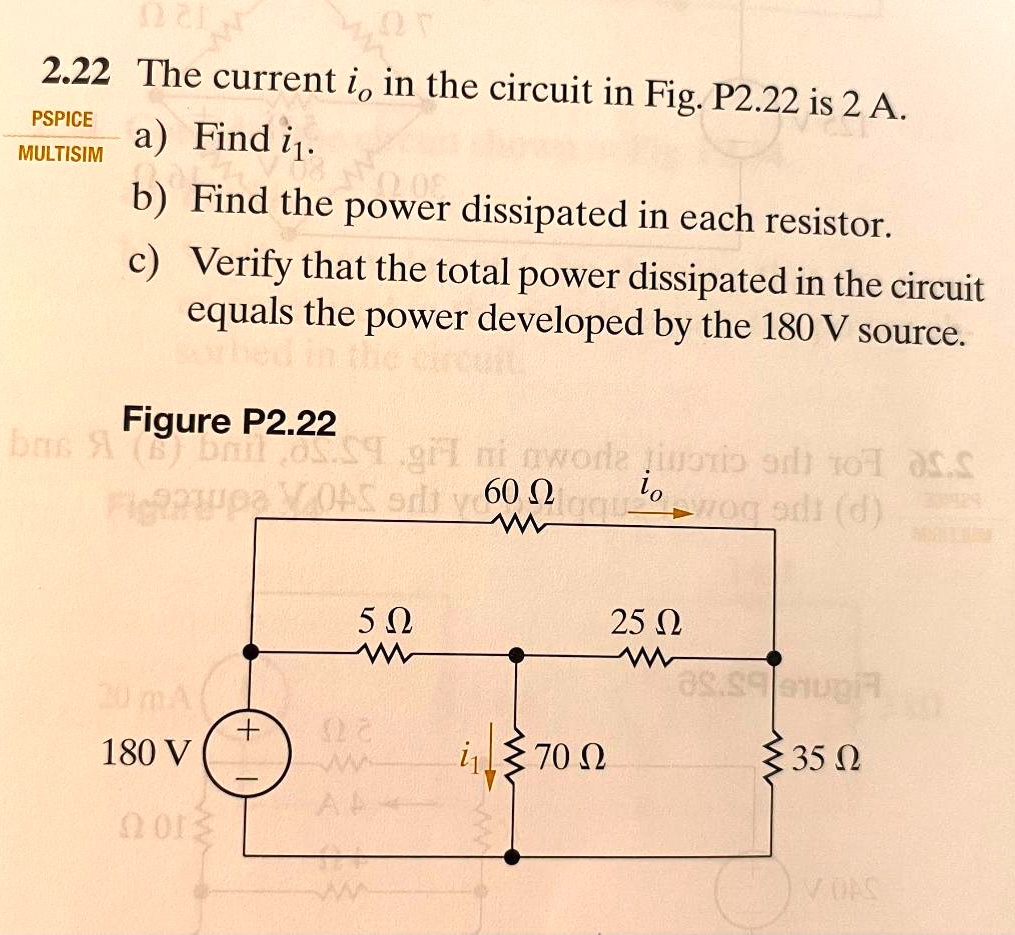 2.22 The current io in the circuit in Fig. P2.22 is 2 A. a) Find i1. b) Find the power ...