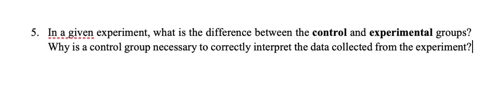 SOLVED: 5. In a given experiment, what is the difference between the ...