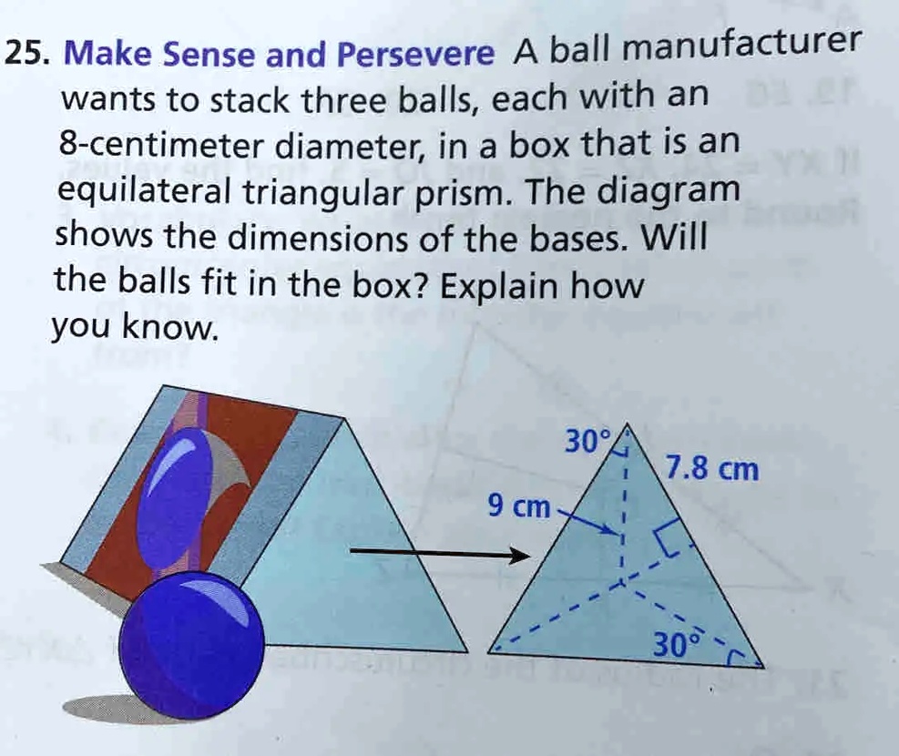 25 make sense and persevere a ball manufacturer wants to stack three ...