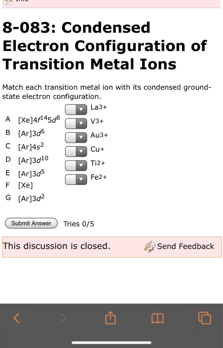 SOLVED: 8-083: Condensed Electron Configuration of Transition Metal ... SOLVED: 8-083: Condensed Electron Configuration of Transition Metal ...