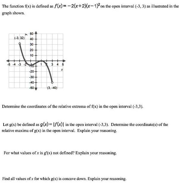 SOLVED: The function f(x) is defined as f(x) = 2(x+2)x - 4P on the open interval (-3,3) as ...
