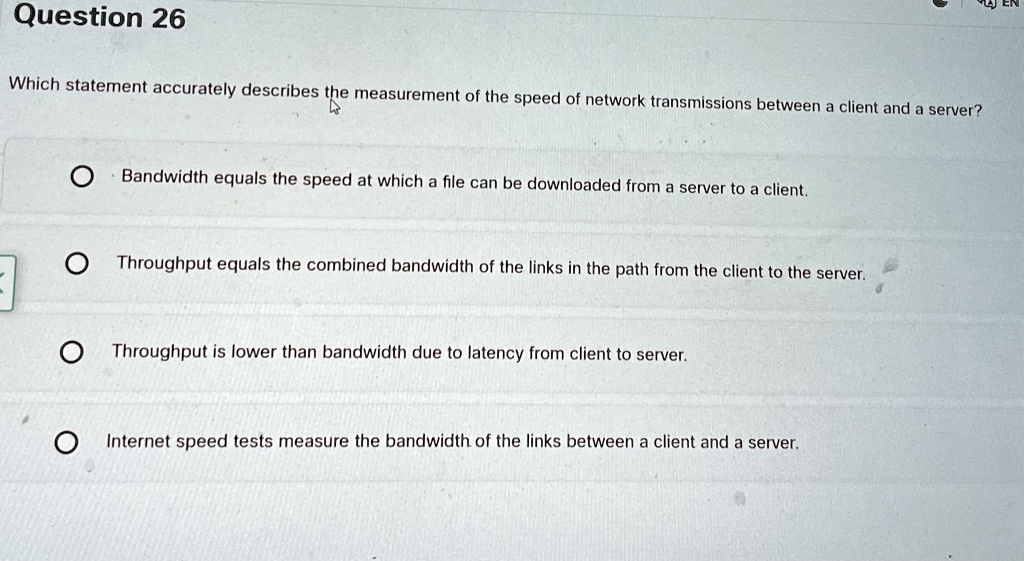 Question 26 Which statement accurately describes the...