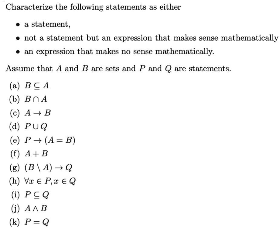 SOLVED:Characterize the following statements as either statement, not a ...