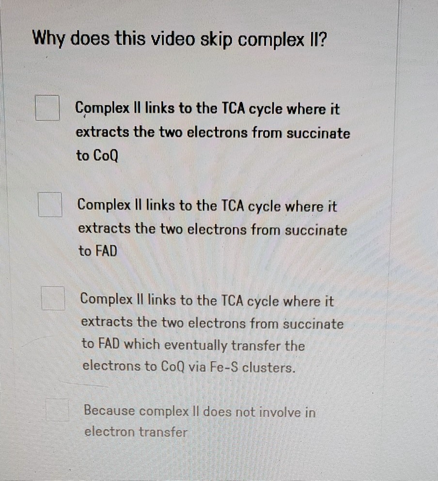 why does this video skip complex ii complex links to the tca cycle ...