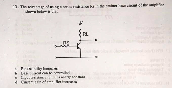 SOLVED: The advantage of using a series resistance Rs in the emitter ...
