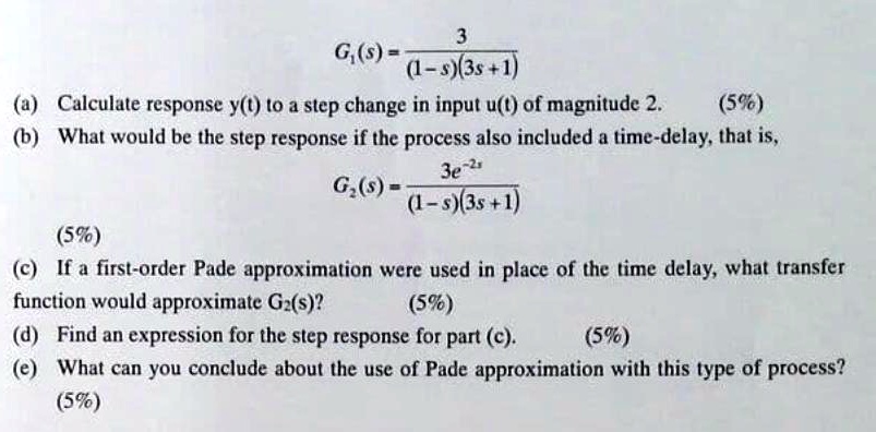 3 G?(s) = (1 - s)(3s + 1) (a) Calculate response y(t) to a step change ...