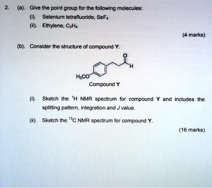 a give the point group for the following molecules selenium ...