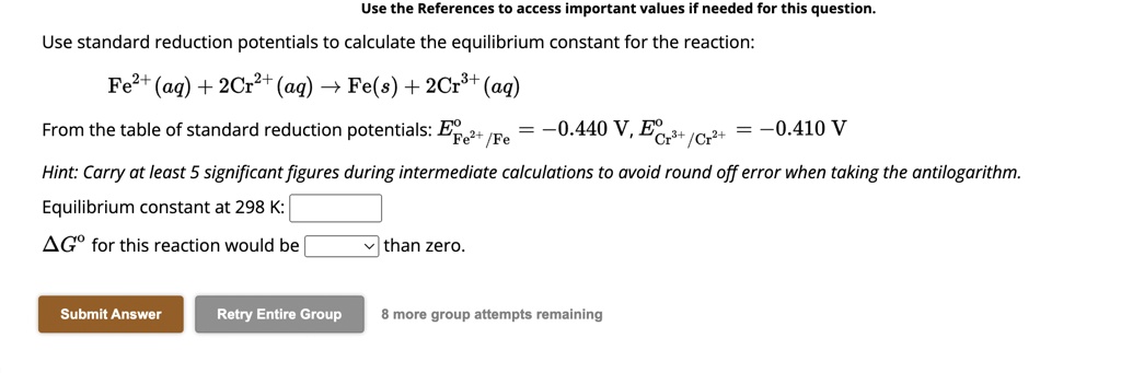 SOLVED: Texts: Use standard reduction potentials to calculate the ...