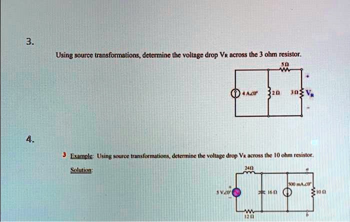 [GET ANSWER] 3. Using source transformations, determine the voltage drop VR across the 3 ohm ...