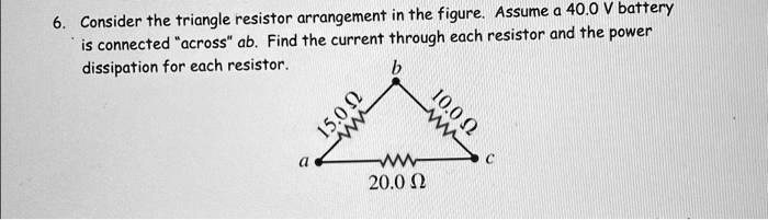 VIDEO solution: 6.Consider the triangle resistor arrangement in the ...