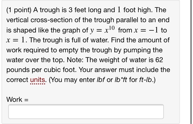 SOLVED: A trough is 3 feet long and 1 foot high. The vertical cross ...