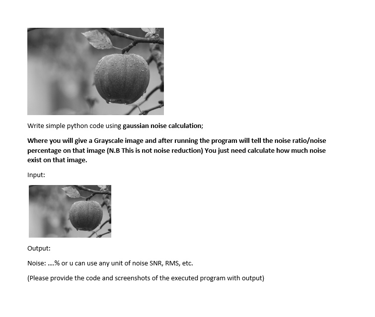 Solved Write A Simple Python Code To Calculate The Gaussian Noise In A Grayscale Image The 5751