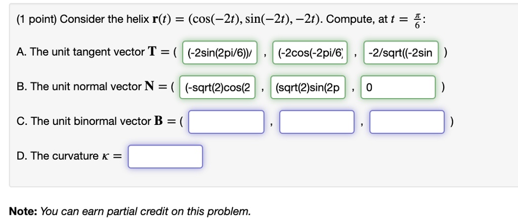 SOLVED: Consider the helix r(t) = (cos(-2t), sin(-2t), 2t). Compute, at t = 0. The unit tangent ...