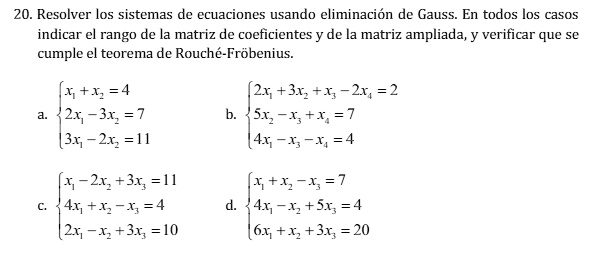 20. Resolver los sistemas de ecuaciones usando eliminación de Gauss. En ...