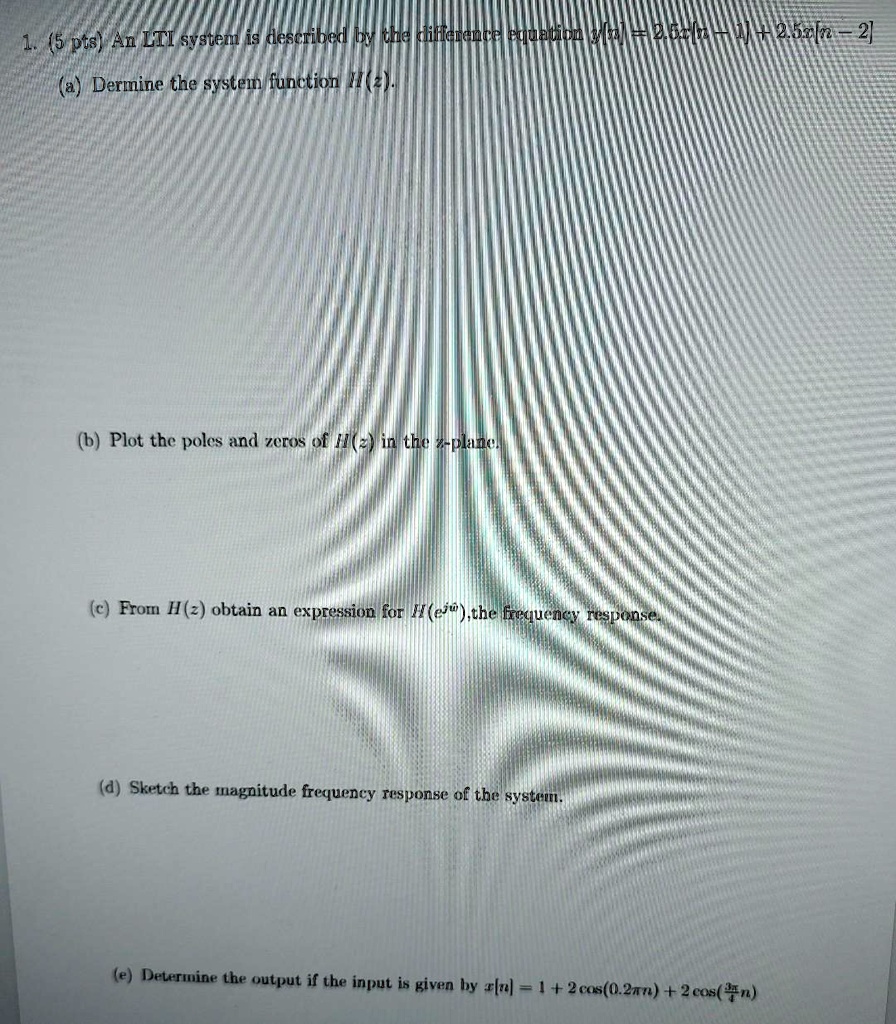 SOLVED: An LTI system is described by the difference equation (a) Determine the system function ...