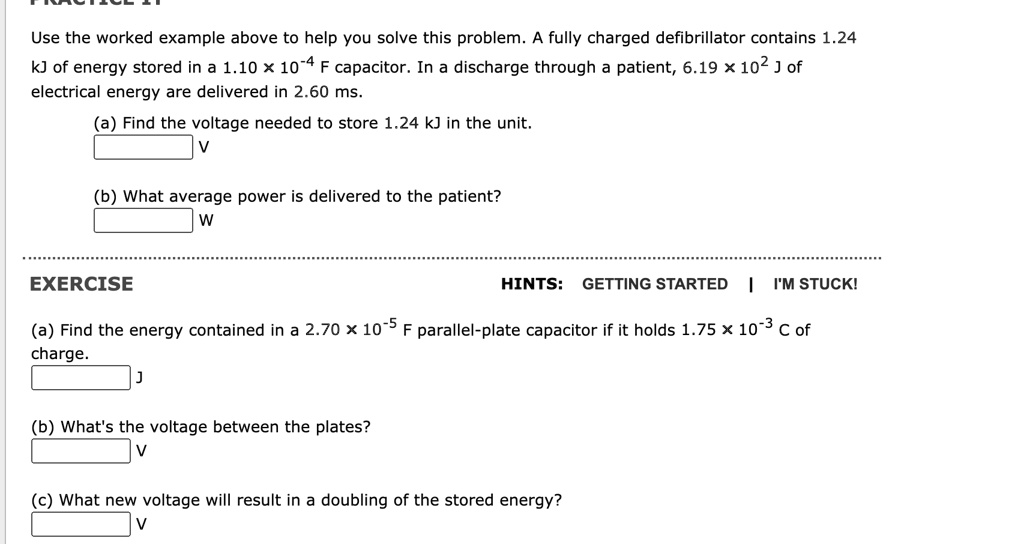 use the worked example above to help you solve this problem a fully charged defibrillator ...