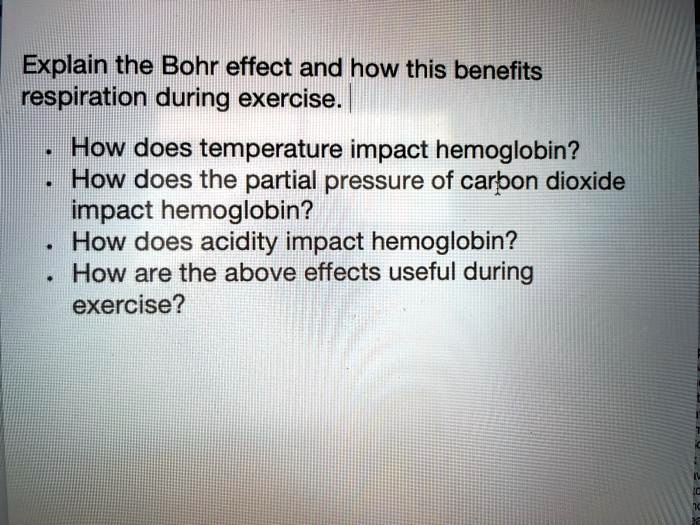 SOLVED: Explain the Bohr effect and how this benefits respiration ...