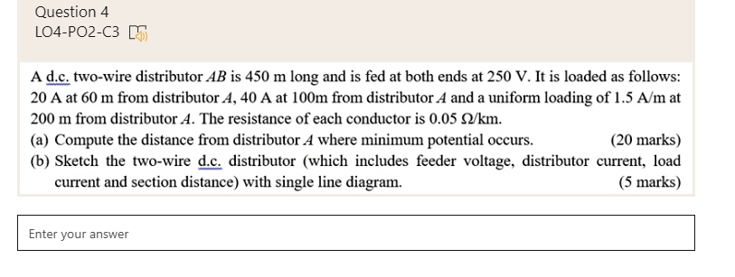VIDEO solution: A d.c. two-wire distributor AB is 450 m long and is fed ...