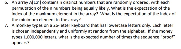 SOLVED: please answer 7 6. An array A[1:n] contains n distinct numbers that are randomly ordered ...
