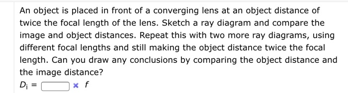 SOLVED: An object is placed in front of a converging lens at an object ...