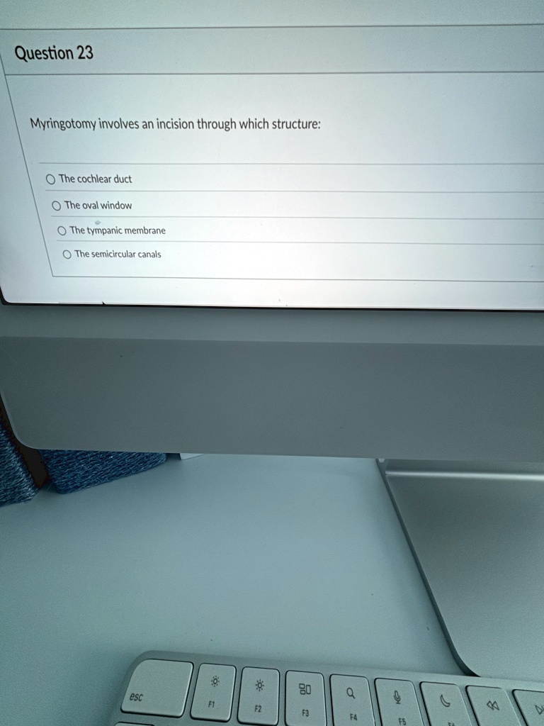 question 23 myringotomy involves an incision through which structure ...