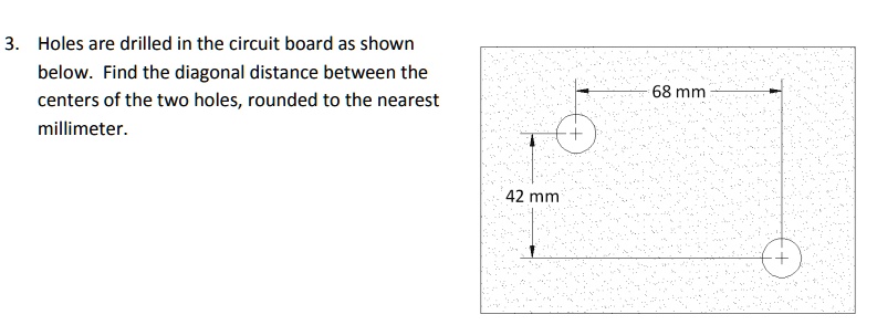 3 holes are drilled in the circuit board as shown below find the ...