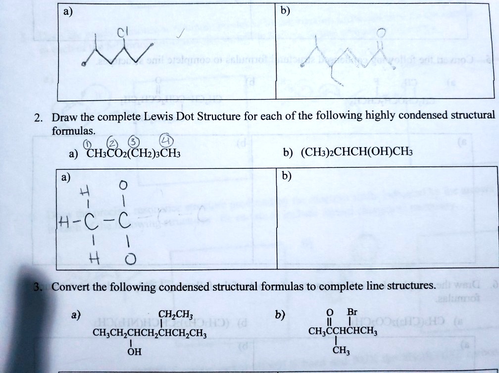 SOLVED:"( ( . 2 Draw the complete Lewis Dot Structure for each of the following highly condensed ...