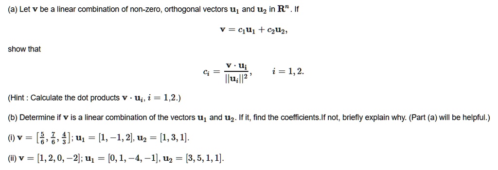 a let v be a linear combination of non zero orthogonal vectors u1 and uz in r v c1u c2u2 show ...