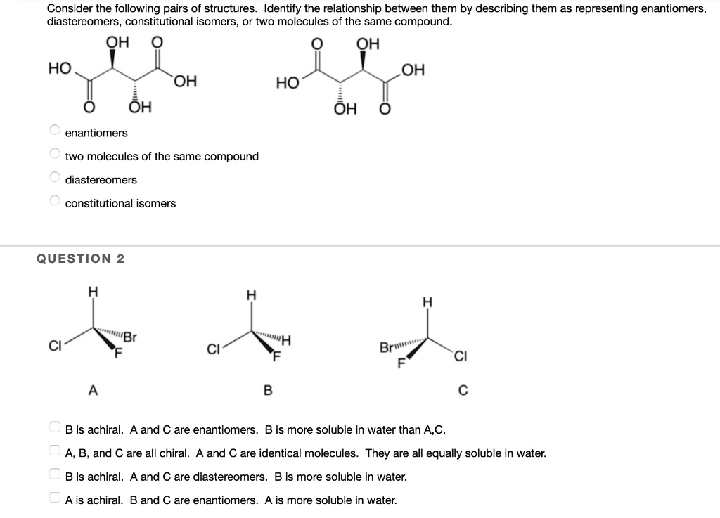 SOLVED: Consider the following pairs of structures. Identify the relationship between them by ...