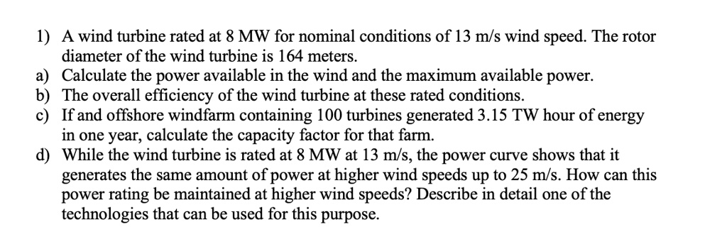 1 a wind turbine rated at 8 mw for nominal conditions of 13 ms wind ...